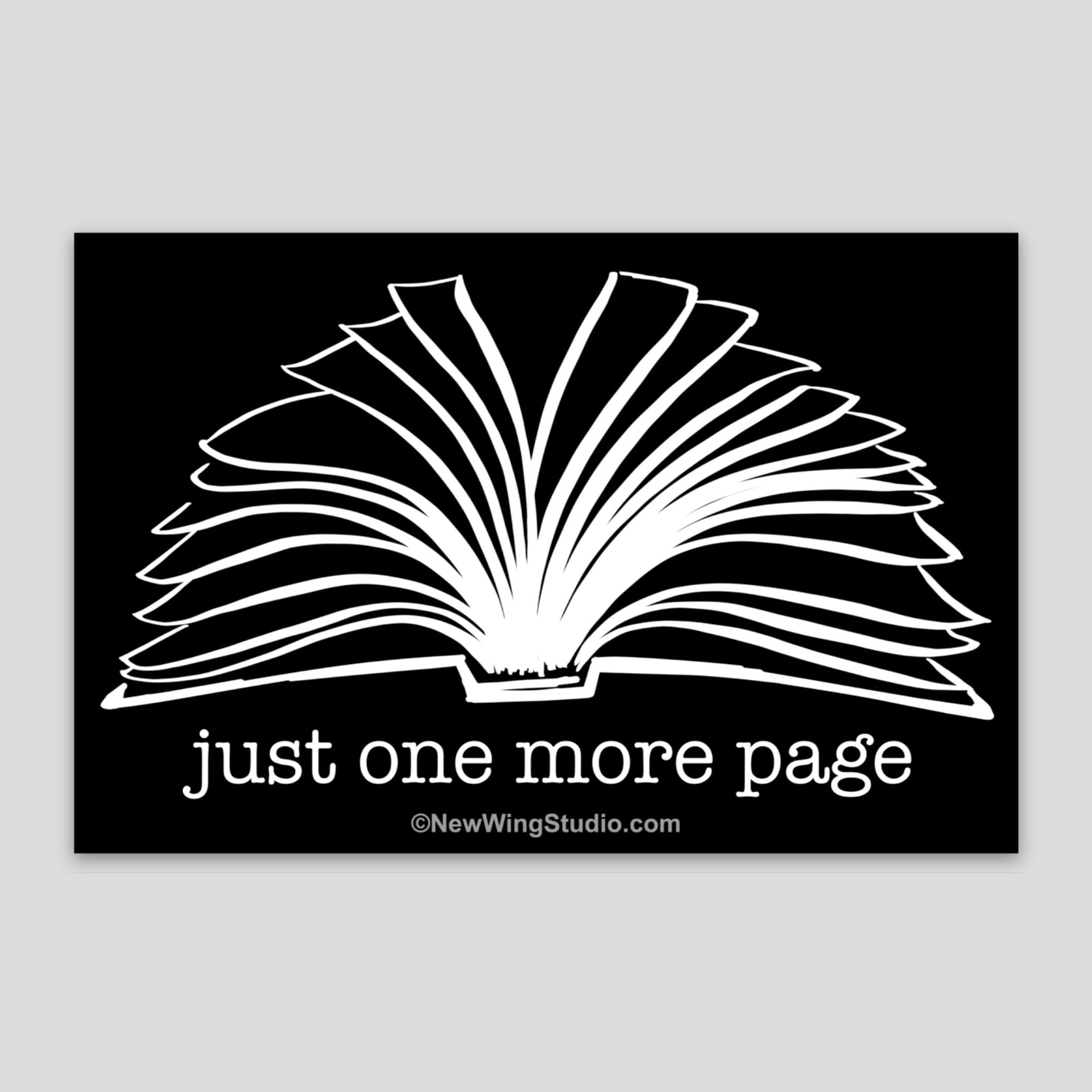 Just One More Page Sticker – New Wing Studio