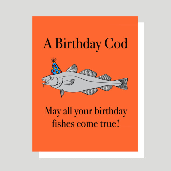 A Birthday Cod May All Your Birthday Fishes Come True | Greeting Card ...